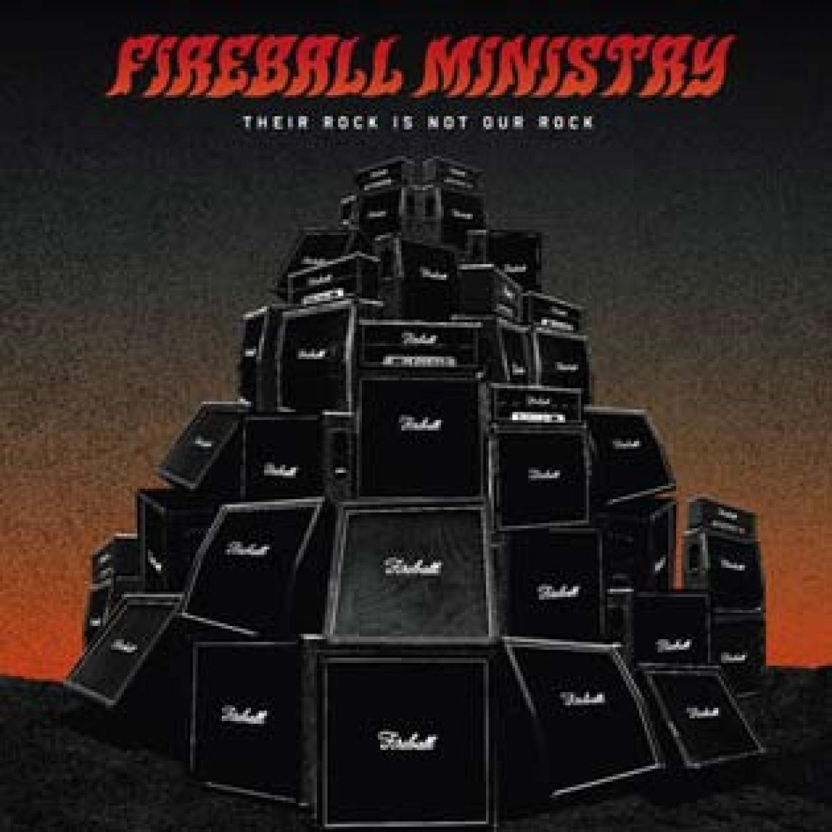 Fireball Ministry - Their Rock Is Not Our Rock | Anmeldelse | Heavymetal.dk