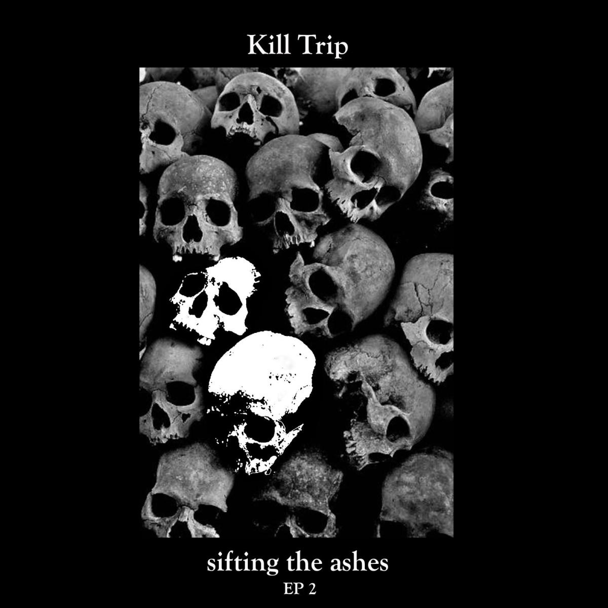 Kill Trip - Sifting the Ashes (EP 2) | Anmeldelse | Heavymetal.dk